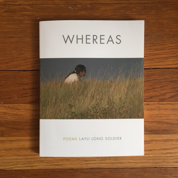 Recommended Reading: Whereas by Layli Long Soldier | Rosemary and ...